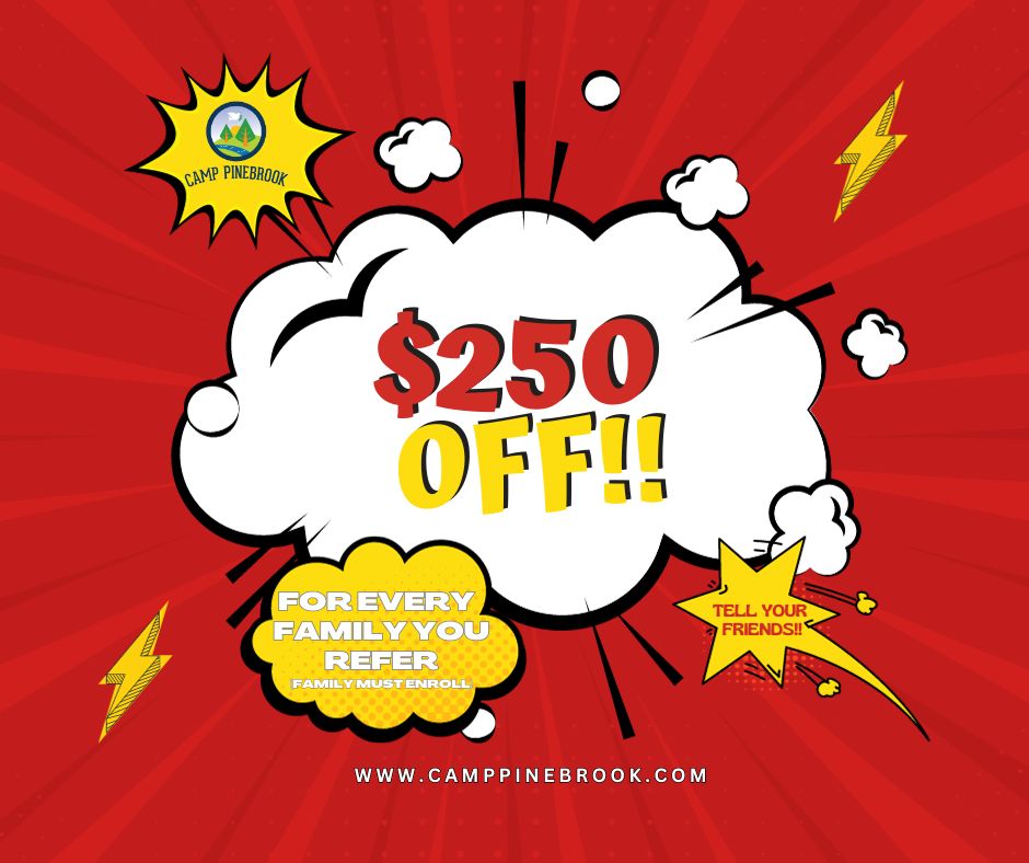 $250 OFF! - Camp Pinebrook